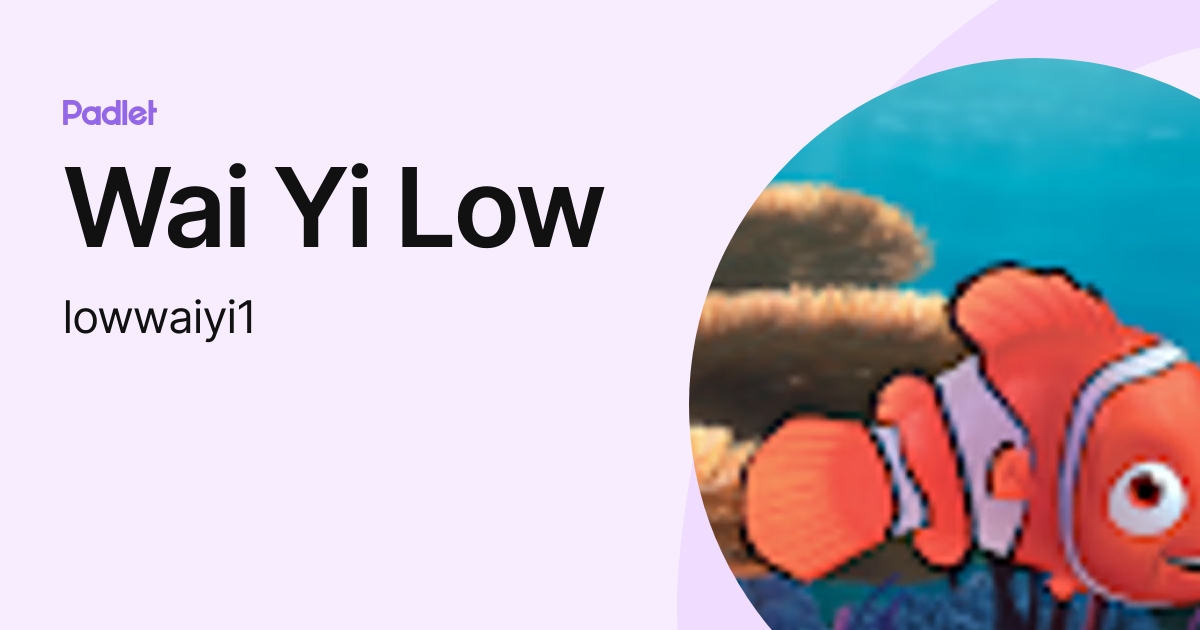 Wai Yi Low (lowwaiyi) profile | Padlet