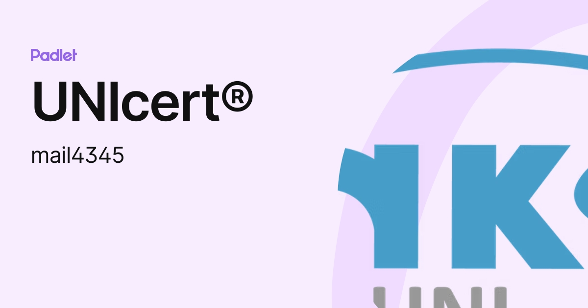 UNIcert® (mail4345) profile | Padlet