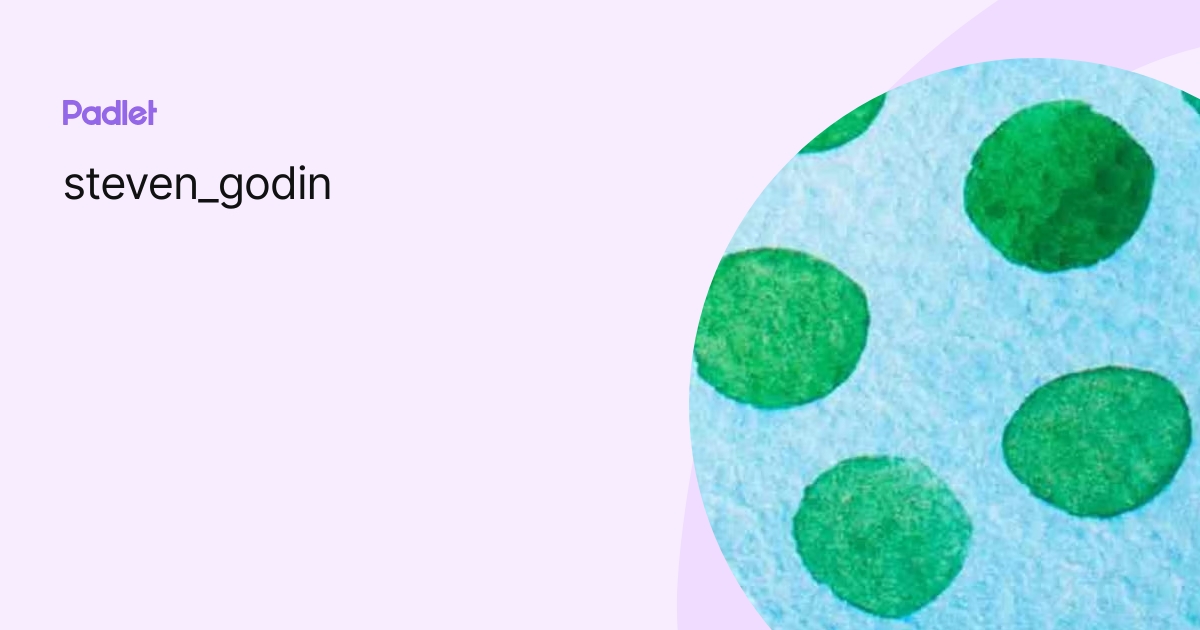 Steven Godin Profile Padlet