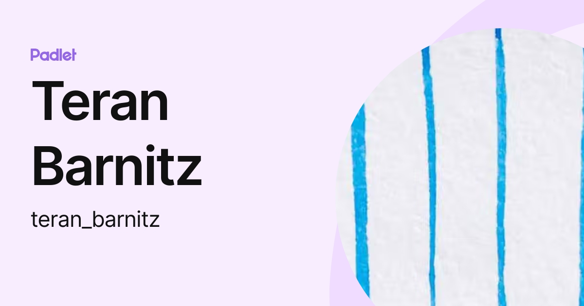 Teran Barnitz (teran_barnitz) profile | Padlet