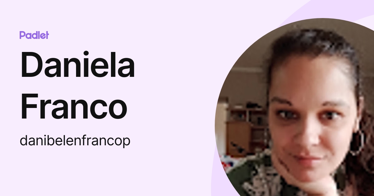 Daniela Franco (danibelenfrancop) profile | Padlet