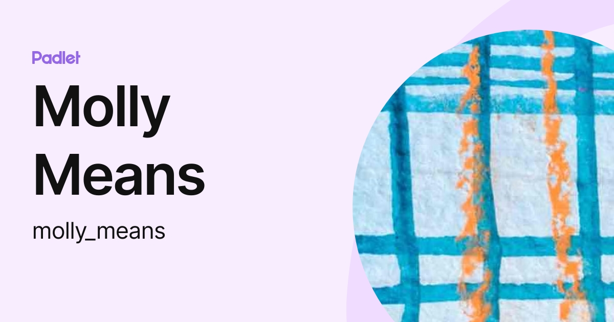 Molly Means (molly_means) profile | Padlet