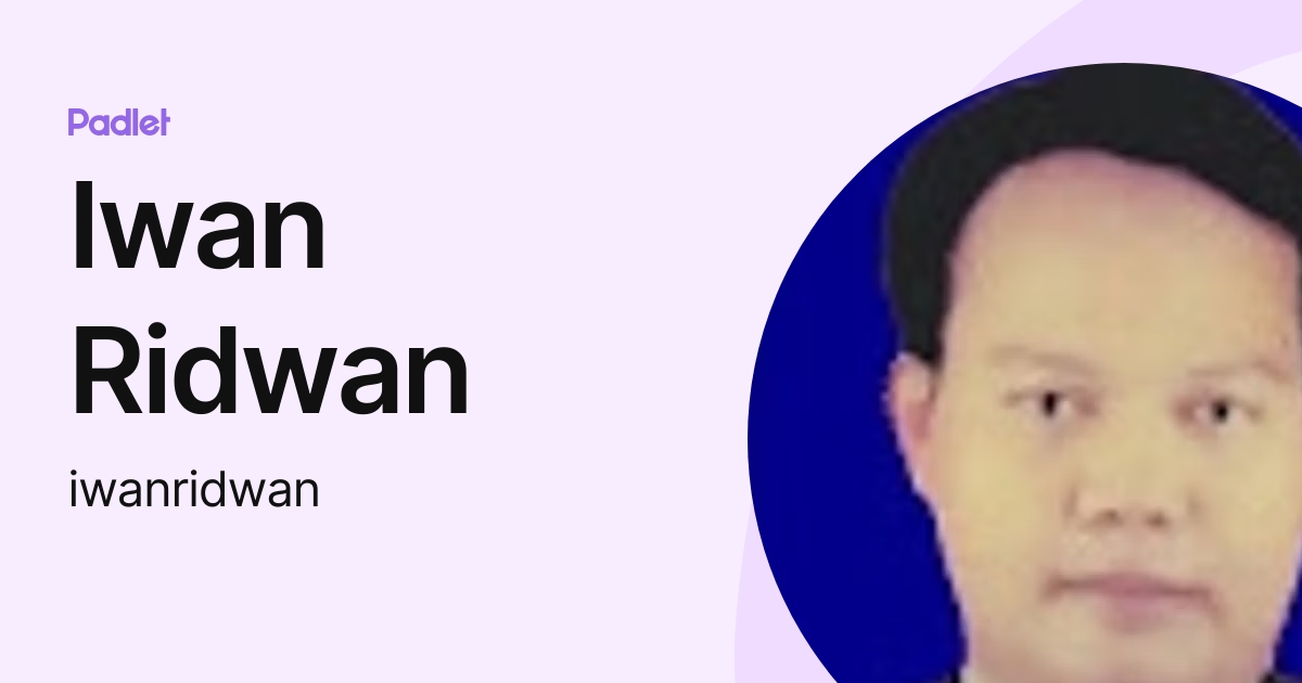 Iwan Ridwan (iwanridwan) profile | Padlet