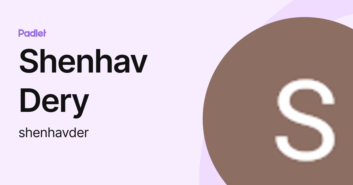 Shenhav Dery (shenhavder) profile | Padlet