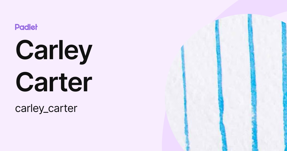Carley Carter (carley_carter) profile | Padlet