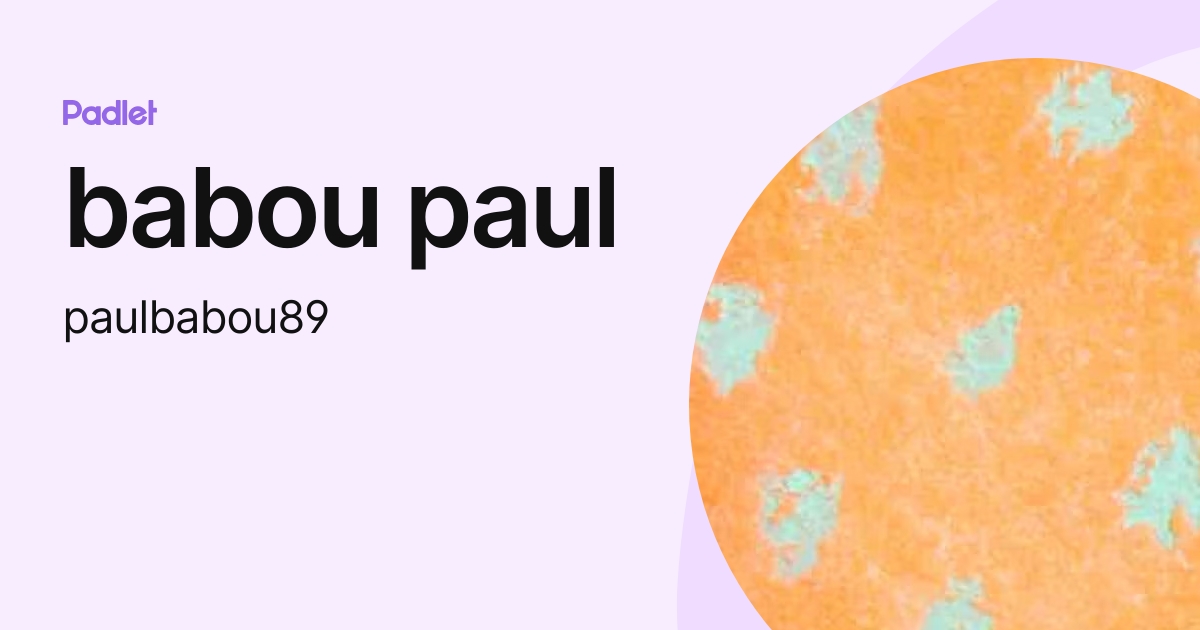 babou paul (paulbabou89) profile | Padlet