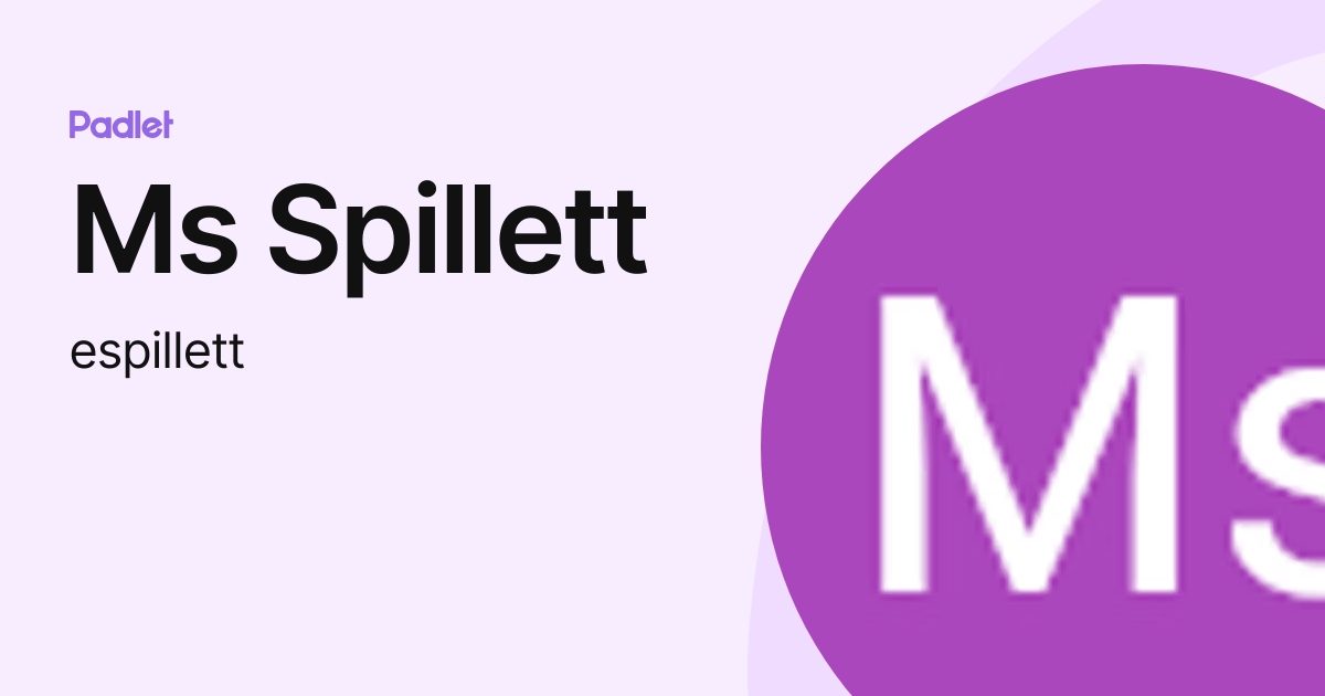 Ms Spillett (espillett) profile | Padlet