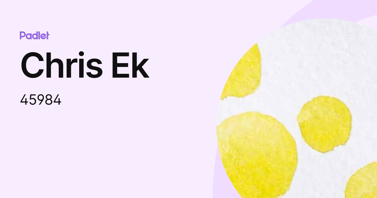 Chris Ek (45984) profile | Padlet