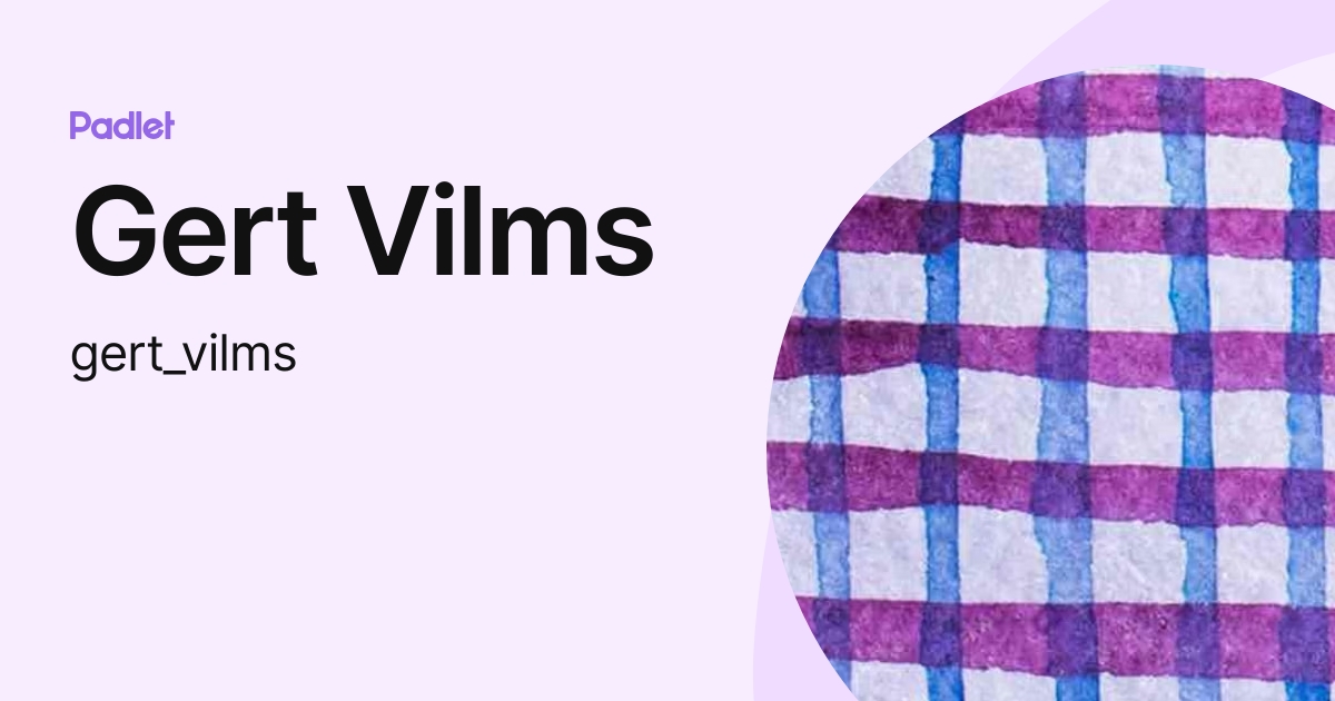 Gert Vilms (gert_vilms) profile | Padlet