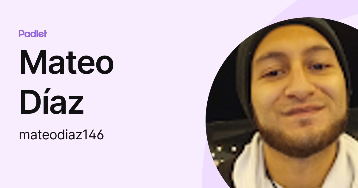 Mateo Díaz (mateodiaz146) perfil | Padlet