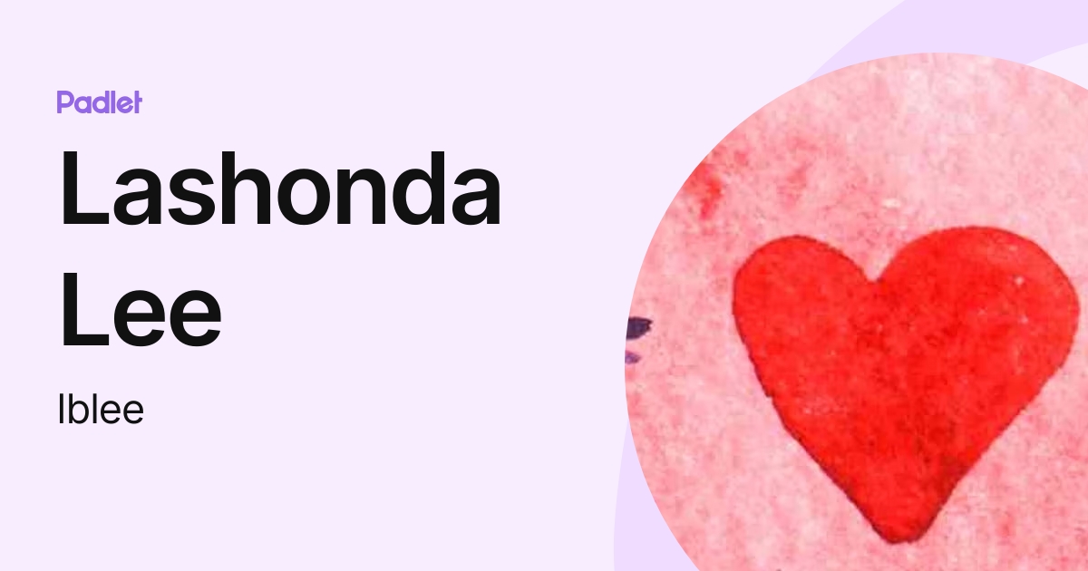 Lashonda Lee (lblee) profile | Padlet