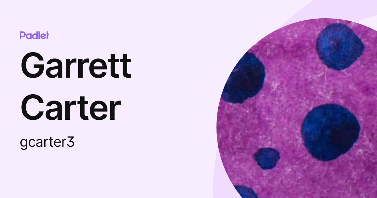 Garrett Carter (gcarter3) profile | Padlet