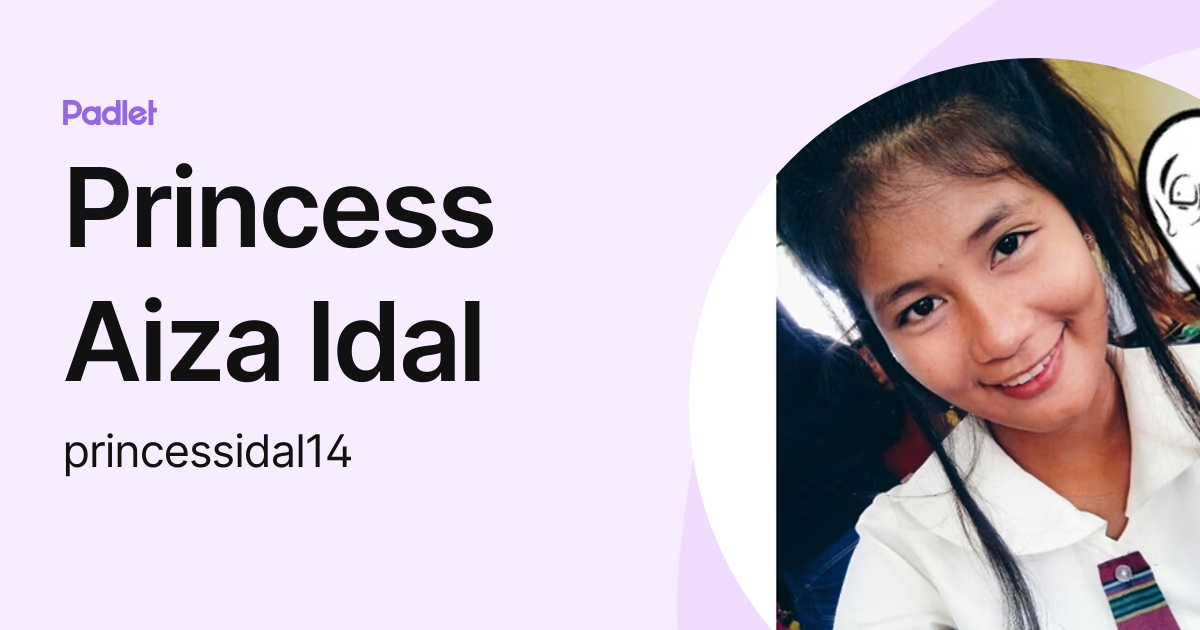 Princess Aiza Idal (princessidal14) profile | Padlet
