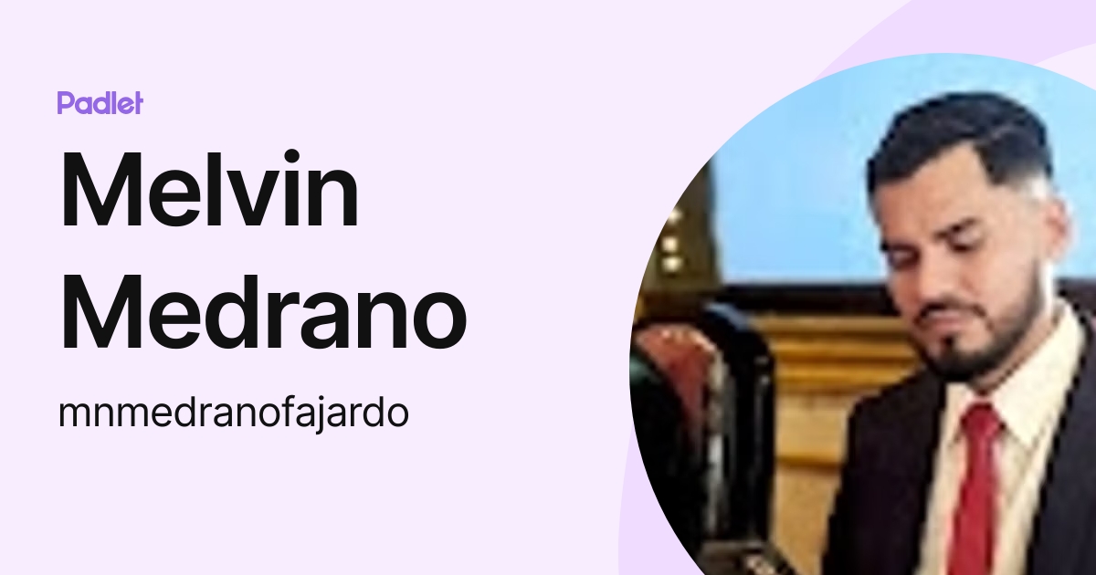 Melvin Medrano (mnmedranofajardo) profile | Padlet