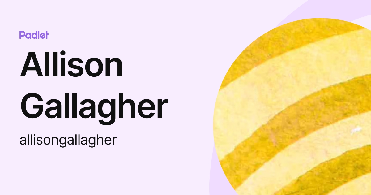 Allison Gallagher (allisongallagher) profile | Padlet