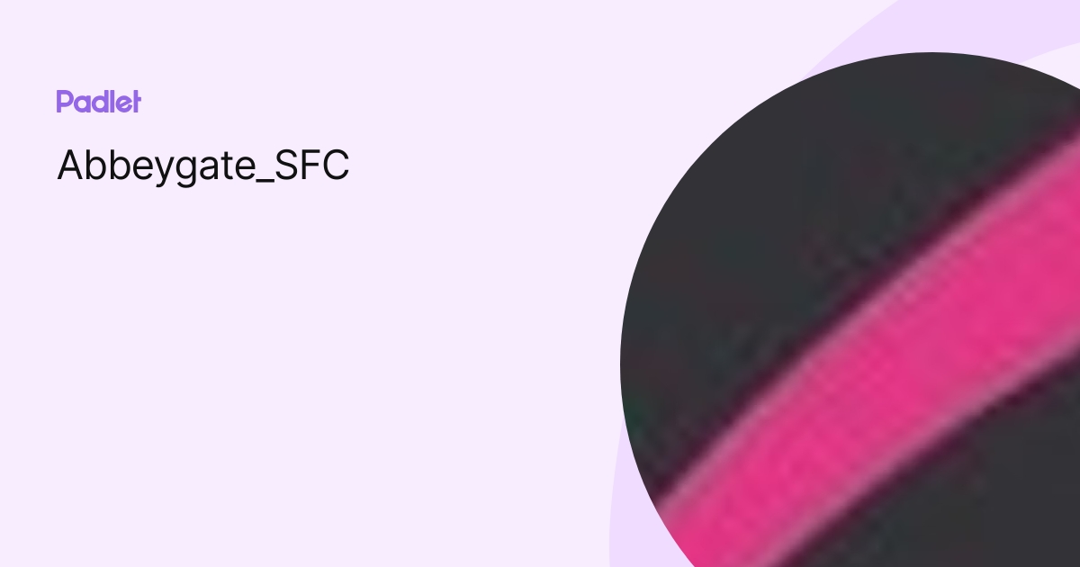 Abbeygate_SFC profile | Padlet