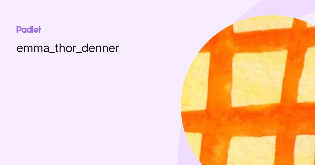 emma_thor_denner profile | Padlet