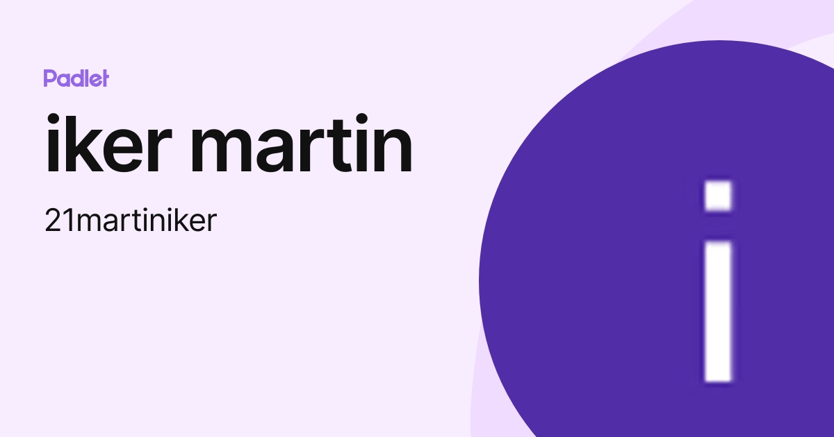 iker martin (21martiniker) profile | Padlet