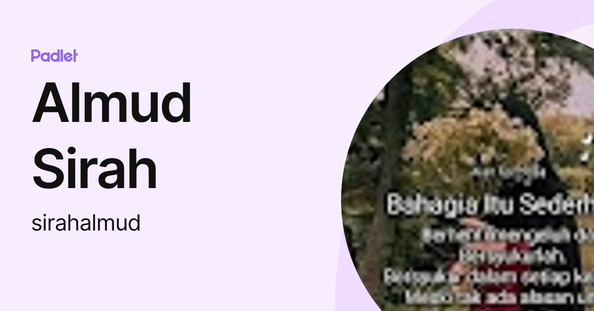 Almud Sirah (sirahalmud) profile | Padlet
