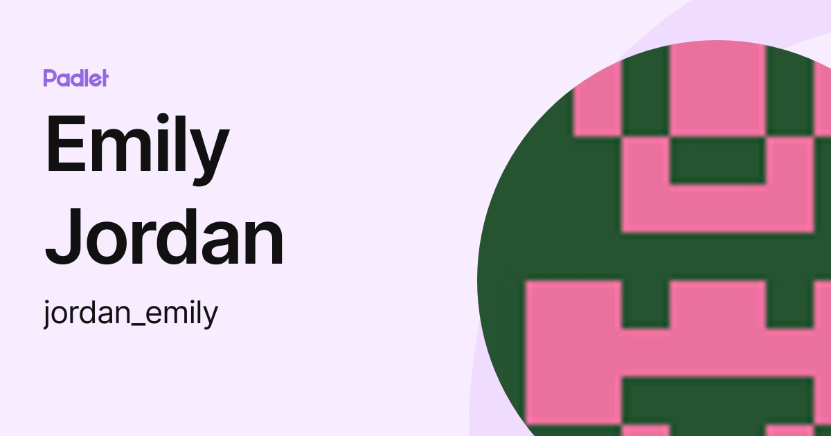 Emily Jordan (jordan_emily) profile | Padlet