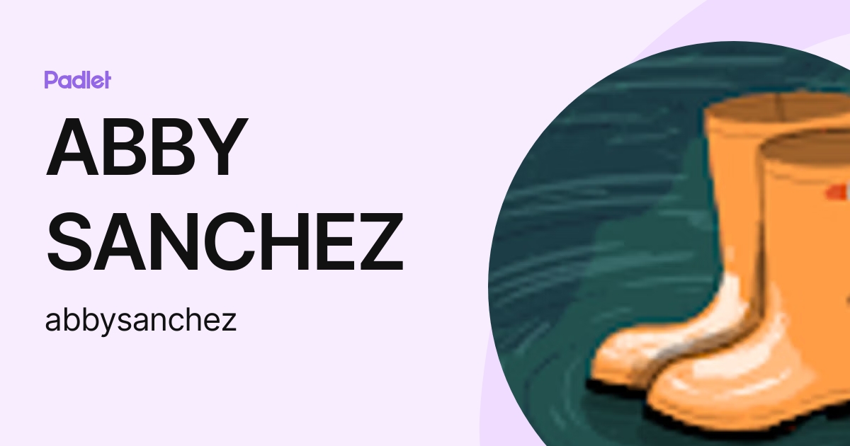 ABBY SANCHEZ (abbysanchez) profile | Padlet
