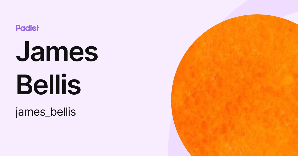 James Bellis (james_bellis) profile | Padlet