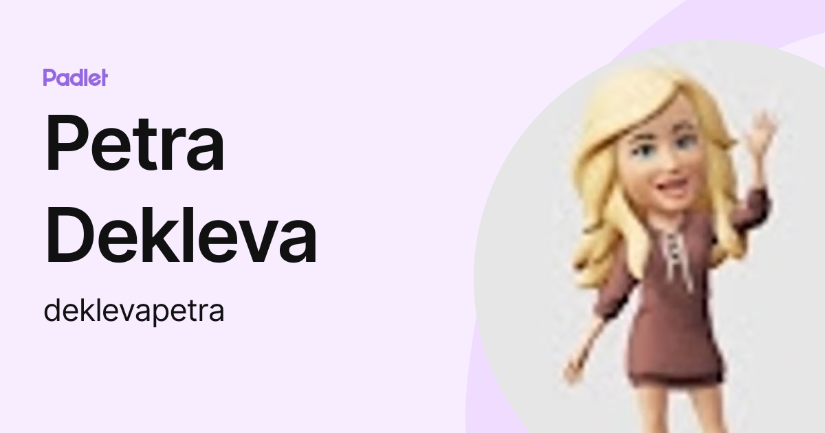 Petra Dekleva (deklevapetra) profile | Padlet