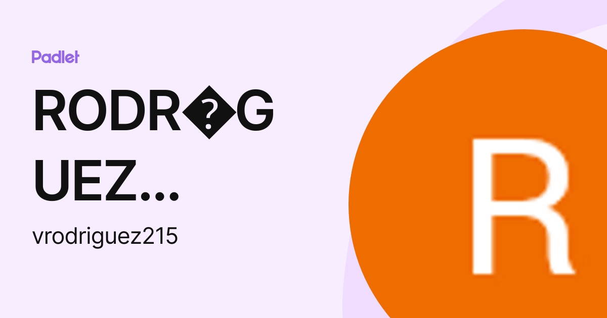 RODR GUEZ FERN NDEZ Valentina Lilian (vrodriguez215) profile | Padlet