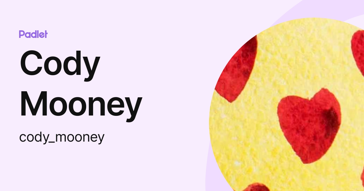 Cody Mooney (cody_mooney) profile | Padlet