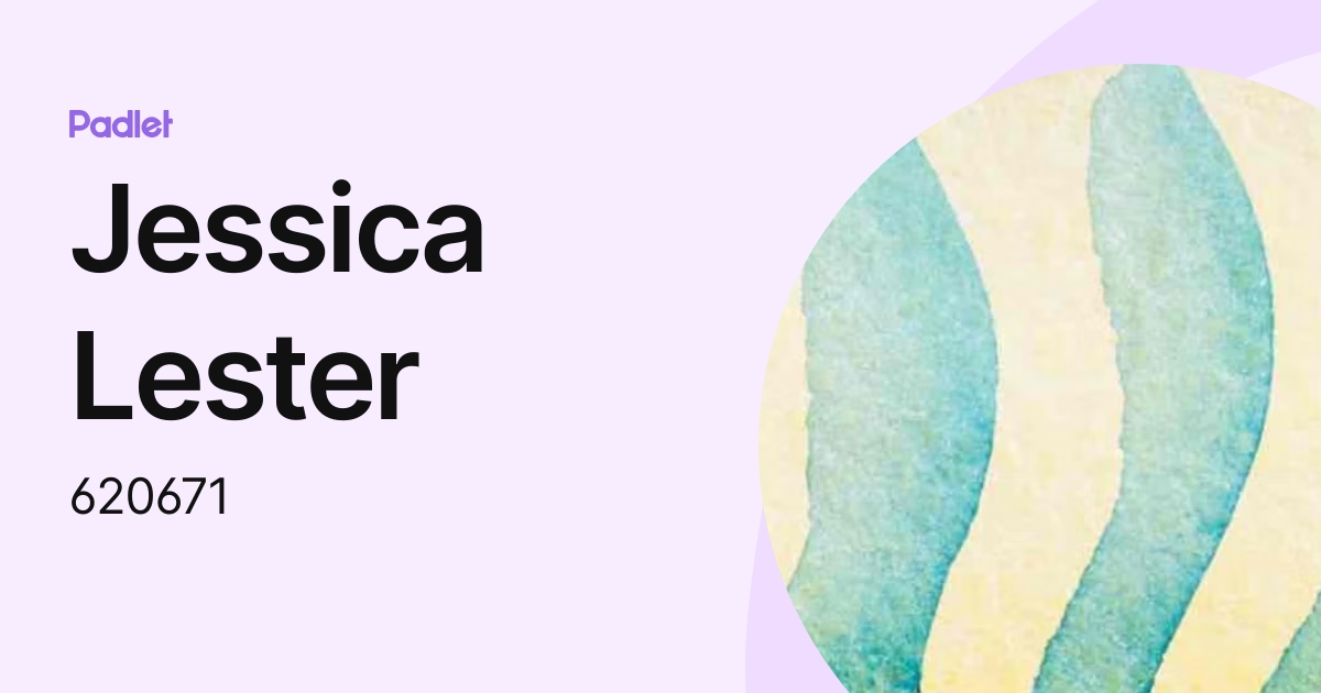 Jessica Lester (620671) profile | Padlet