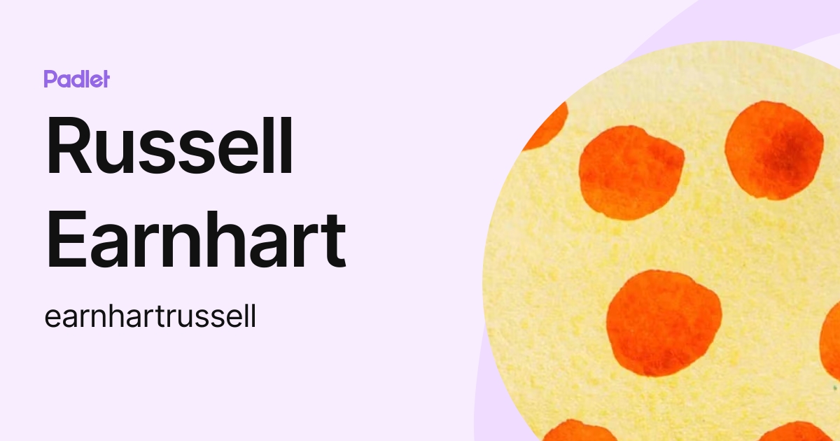 Russell Earnhart (earnhartrussell) profile | Padlet