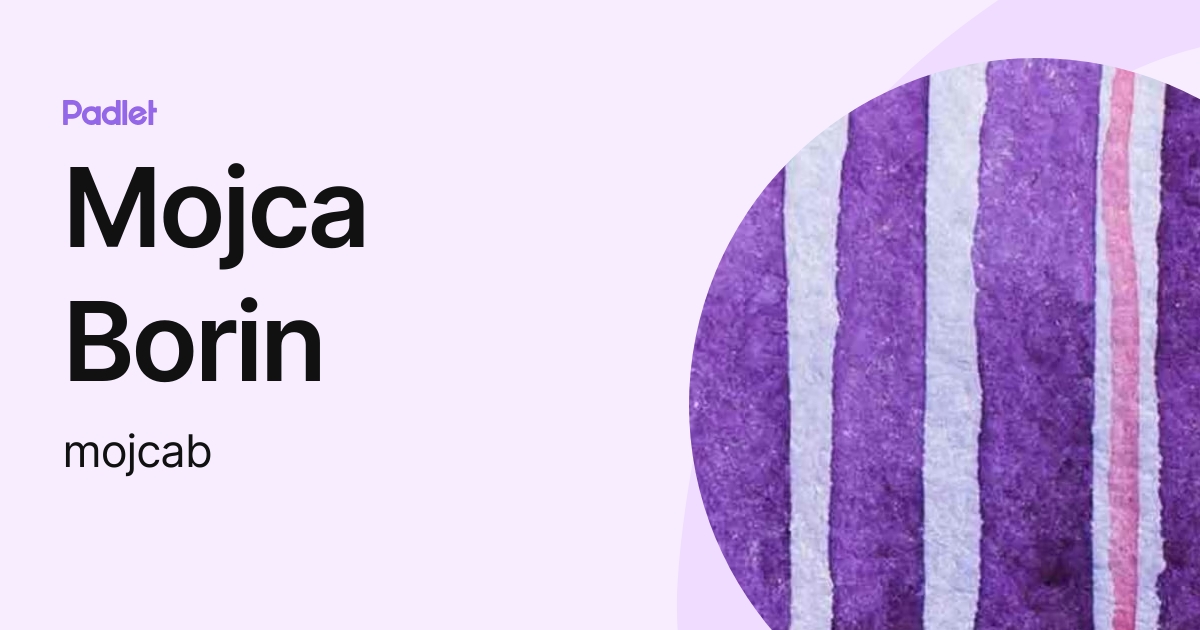 Mojca Borin (mojcab) profile | Padlet