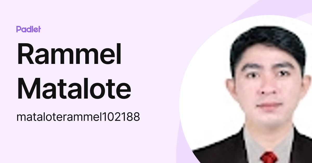 Rammel Matalote (mataloterammel102188) profile | Padlet