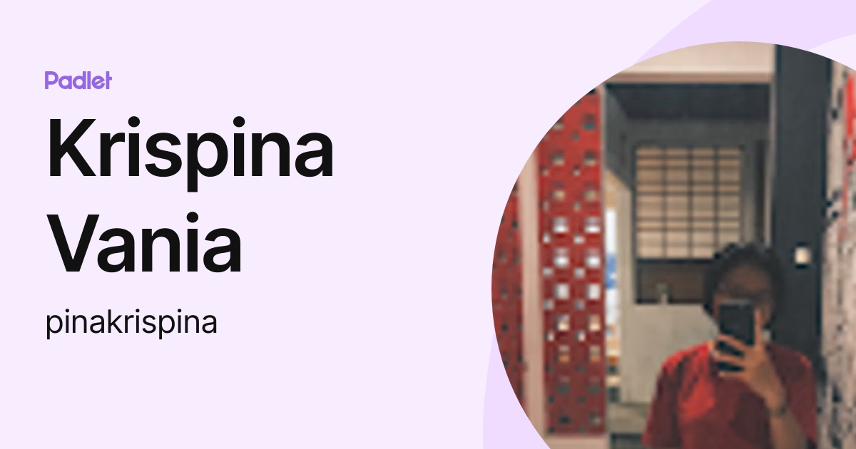 Krispina Vania Pinakrispina Profile Padlet