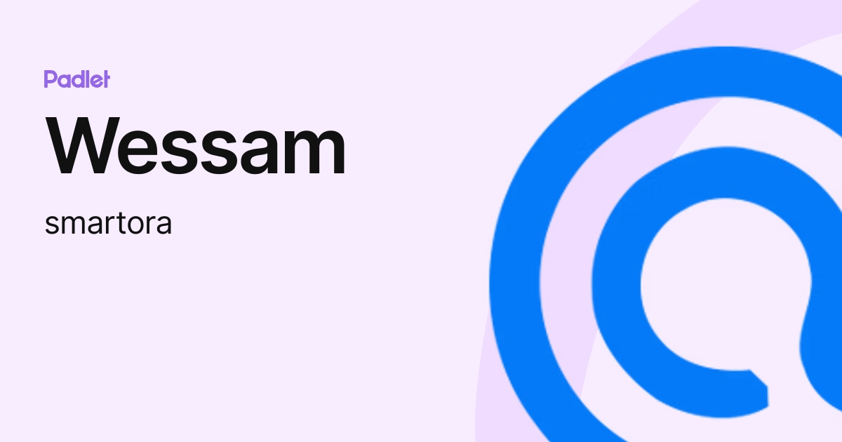 Wessam (smartora) profile | Padlet