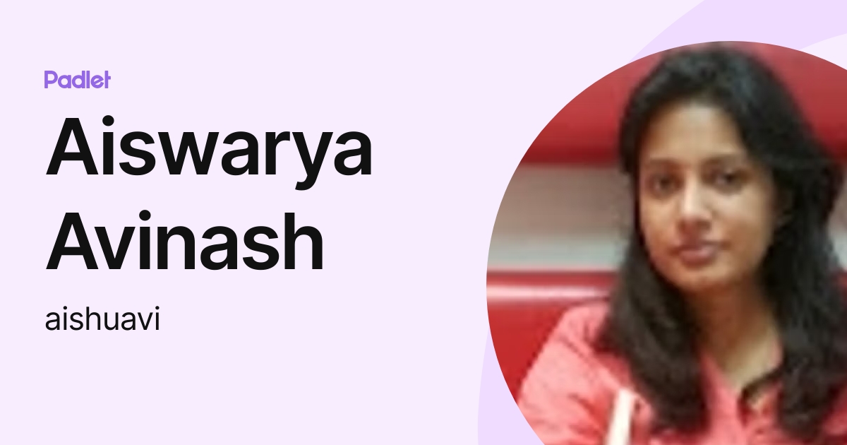 Aiswarya Avinash (aishuavi) profile | Padlet