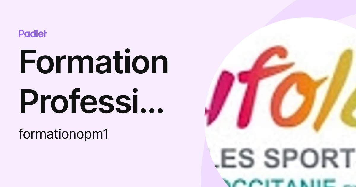 Profil de Formation Professionnelle (formationopm1) | Padlet