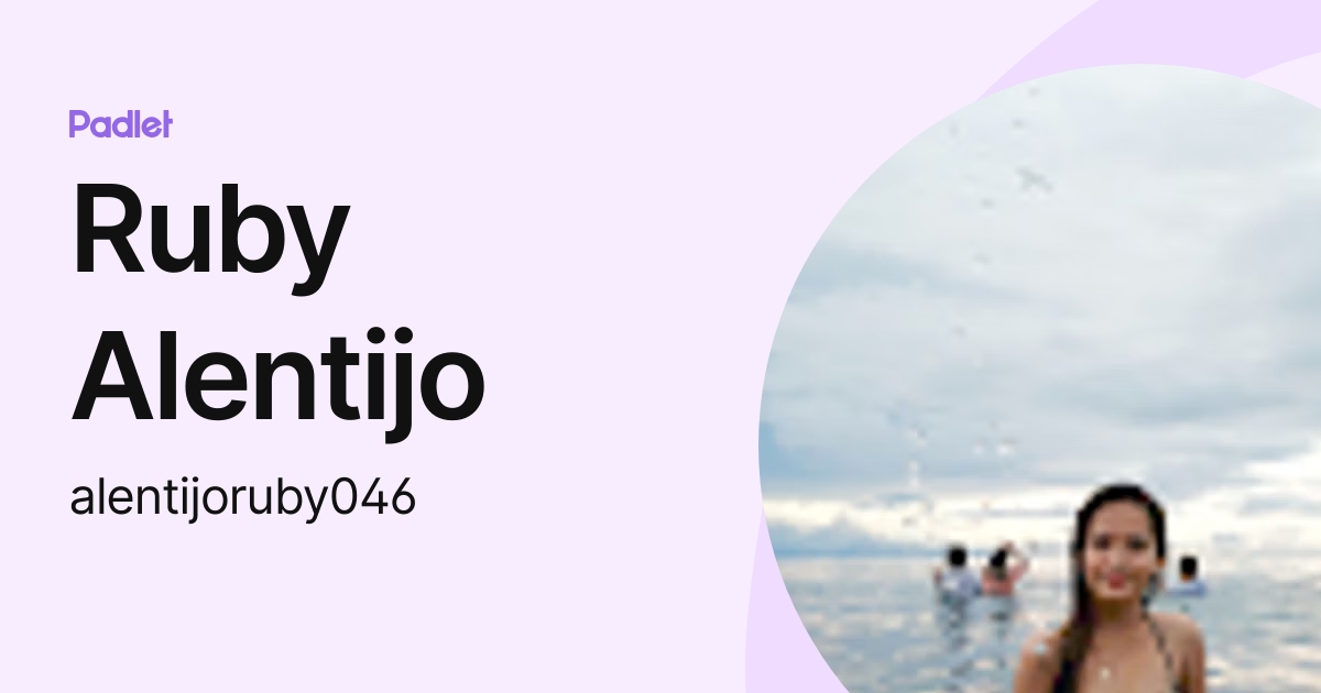 Ruby Alentijo (alentijoruby046) profile | Padlet