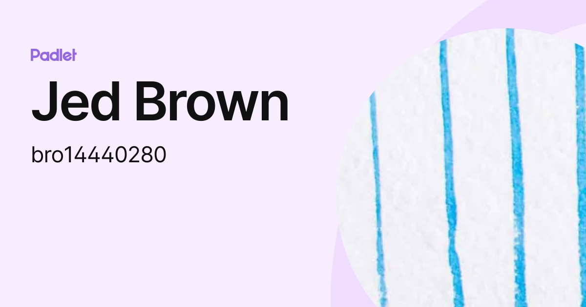 Jed Brown (bro14440280) profile | Padlet
