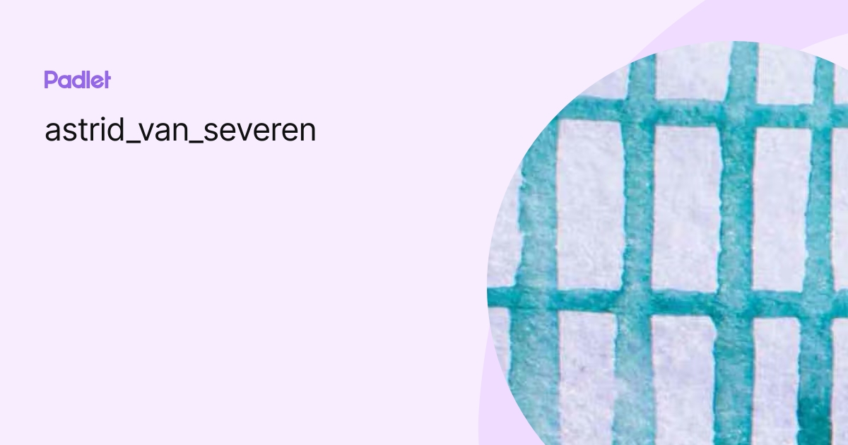 astrid_van_severen profile | Padlet