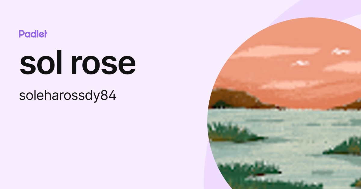 sol rose (soleharossdy84) profile | Padlet