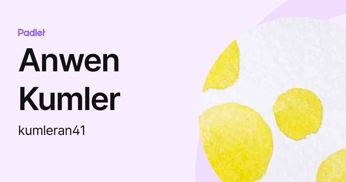 Anwen Kumler (kumleran41) profile | Padlet
