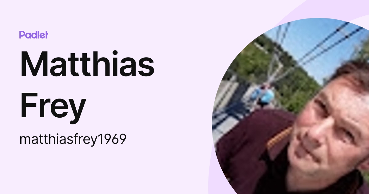 Matthias Frey (matthiasfrey1969) profile | Padlet