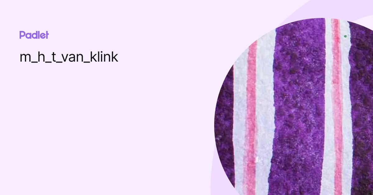 m_h_t_van_klink profile | Padlet