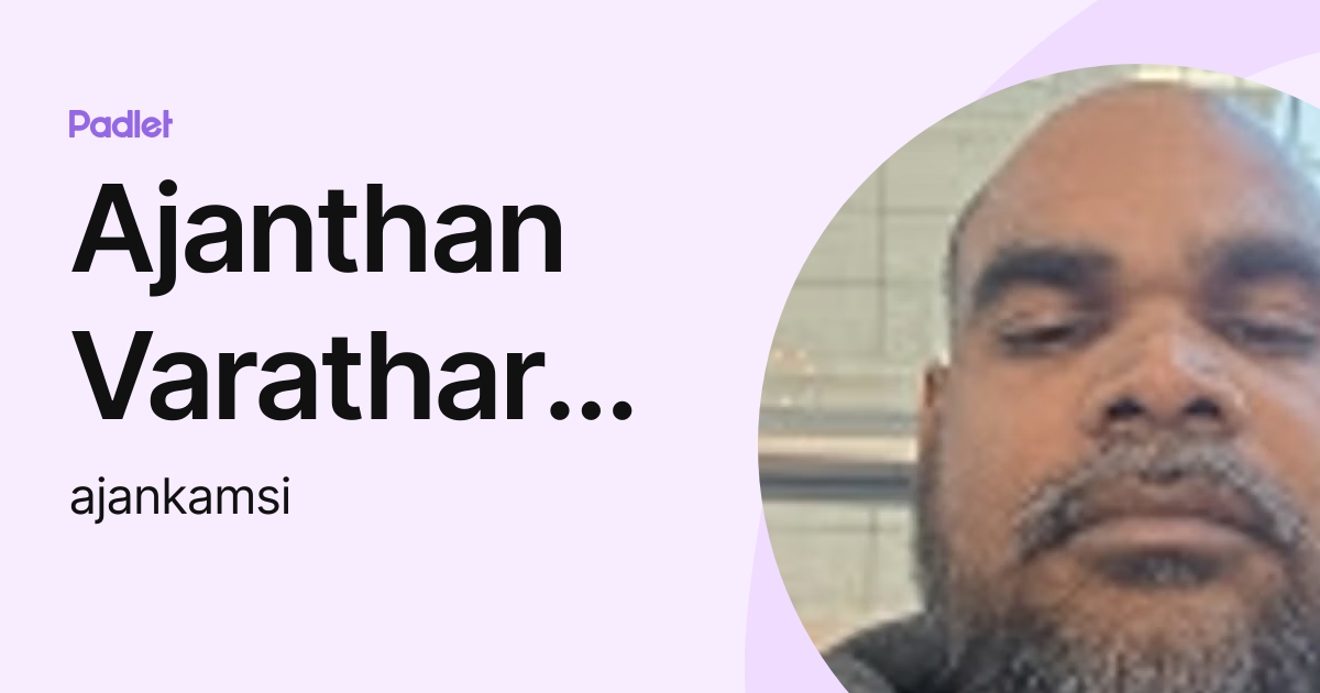 Ajanthan Varatharasa (ajankamsi) profile | Padlet