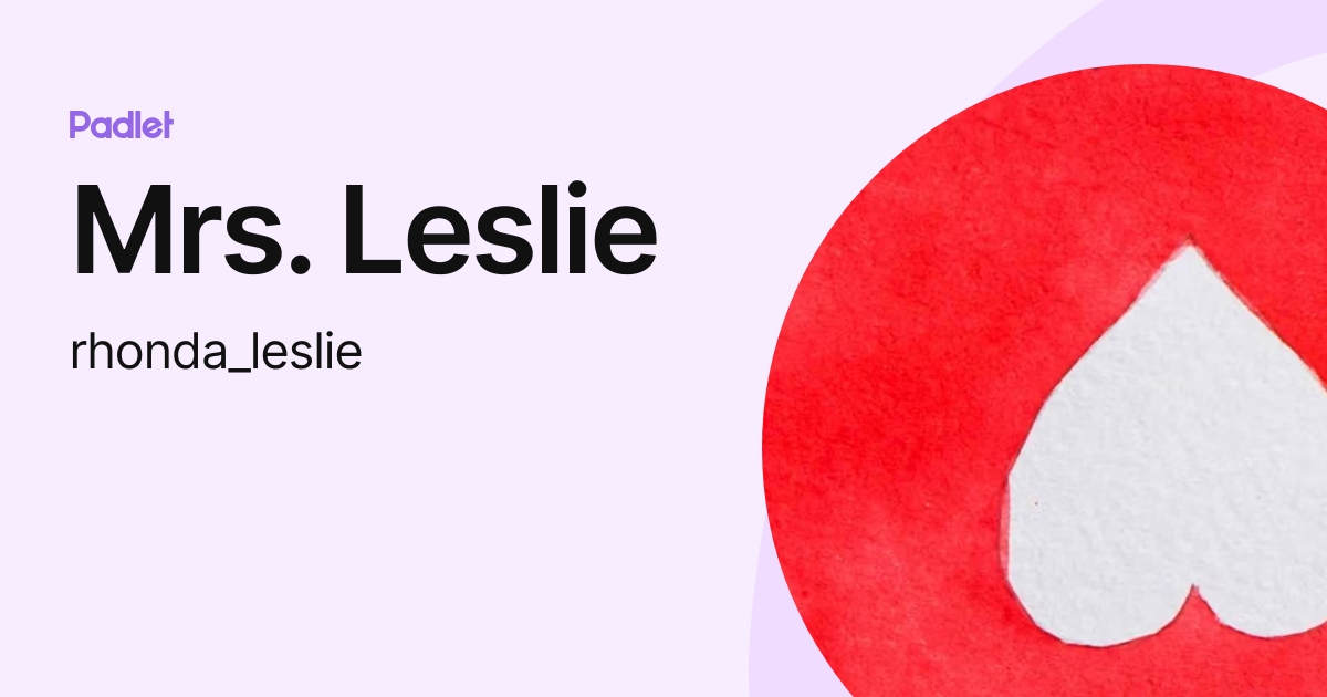 Mrs. Leslie (rhonda_leslie) profile | Padlet