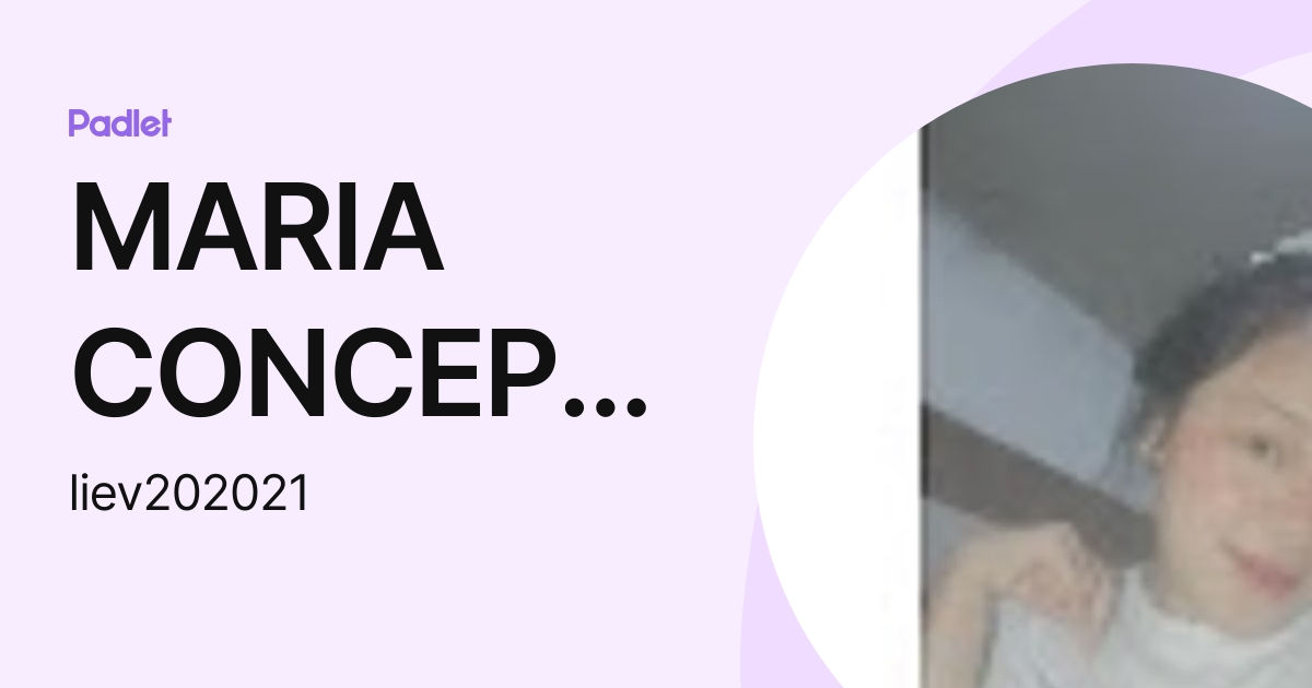 MARIA CONCEPCION MARTINEZ MARTINEZ (liev202021) profile | Padlet