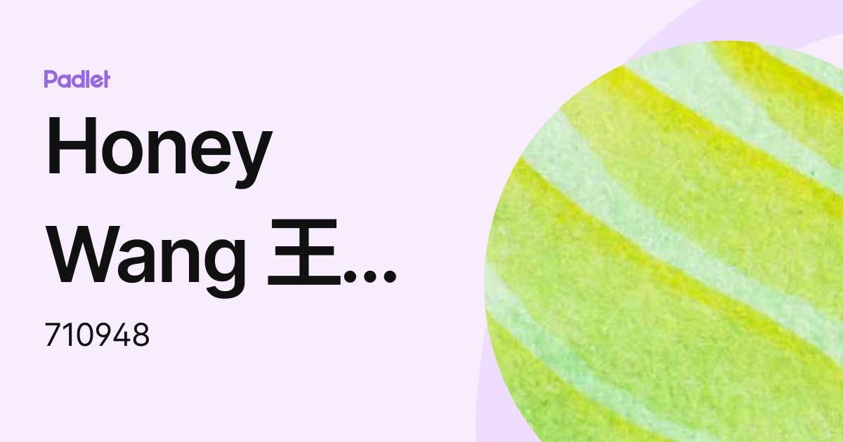 Honey Wang 王博晰 (710948) profile | Padlet