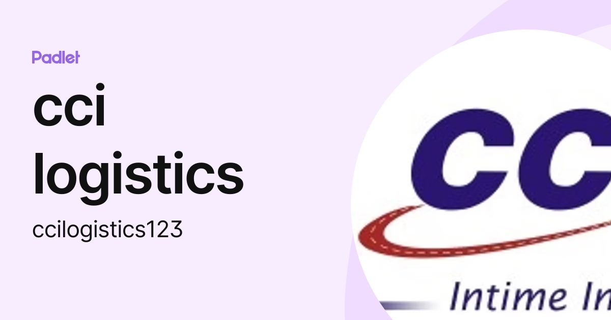 cci logistics (ccilogistics123) profile | Padlet