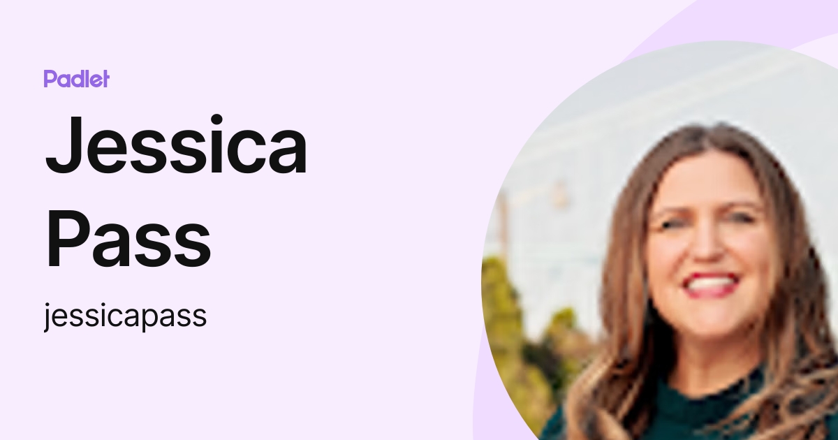 Jessica Pass (jessicapass) profile | Padlet